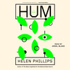 Hum | Book by Helen Phillips | Official Publisher Page | Simon & Schuster