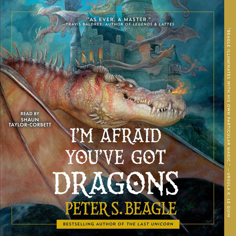 I'm Afraid You've Got Dragons Audiobook by Peter S. Beagle, Shaun ...