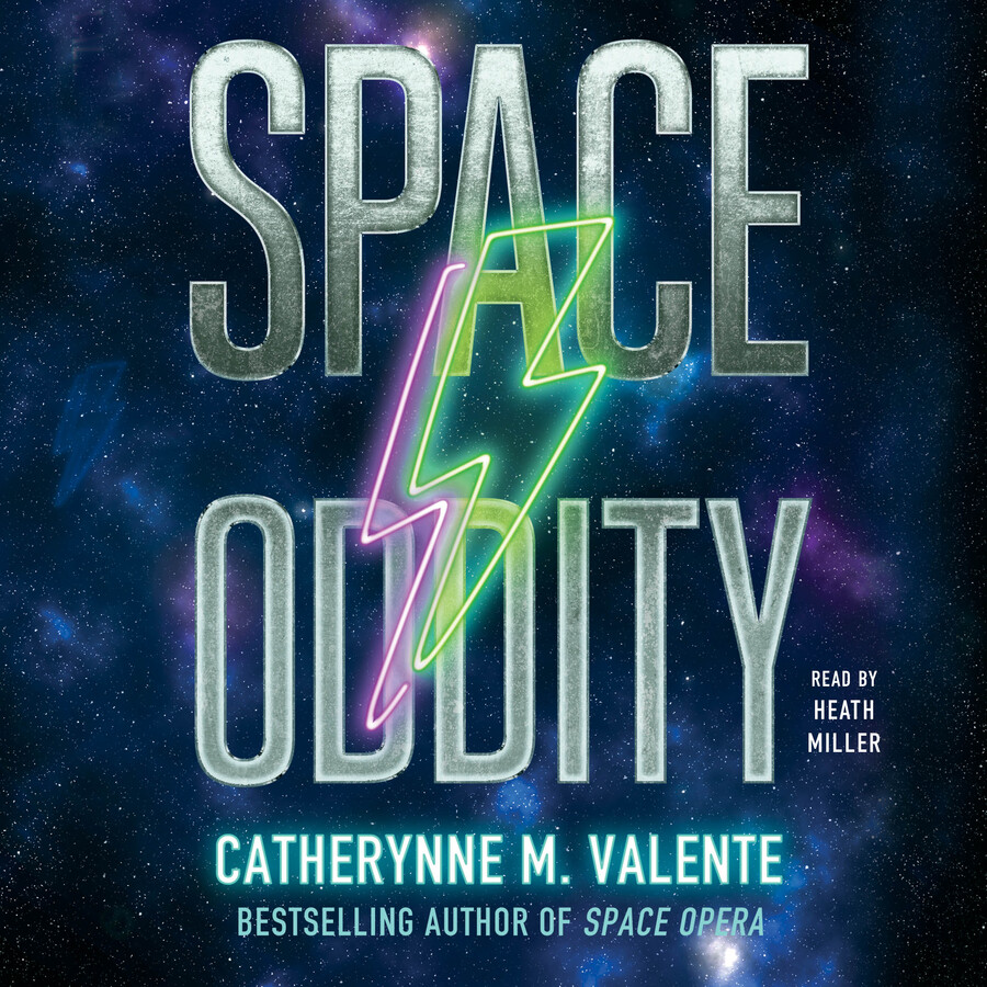 Space Oddity Audiobook by Catherynne M. Valente, Heath Miller ...