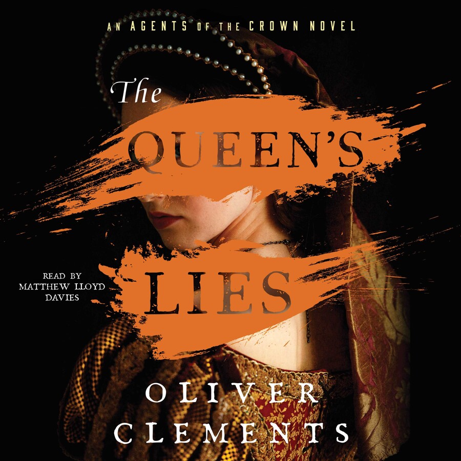 The Queen's Lies Audiobook by Oliver Clements, Matthew Lloyd Davies ...