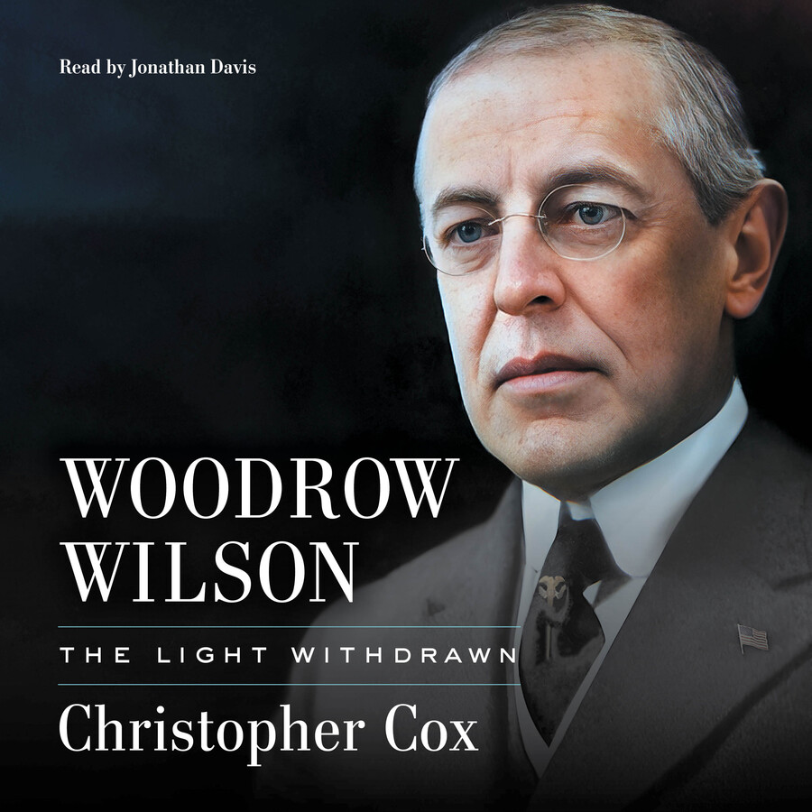 Woodrow Wilson Audiobook by Christopher Cox, Jonathan Davis | Official ...