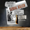 Raised by a Serial Killer | Book by April Balascio | Official Publisher ...