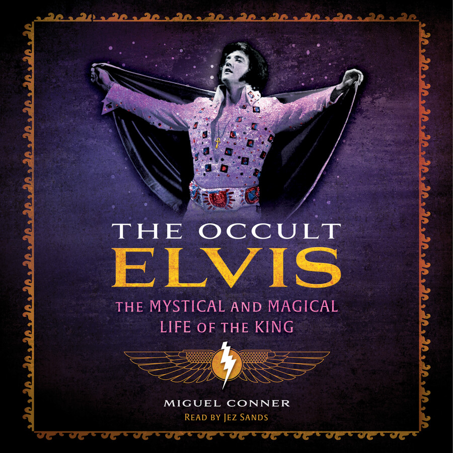The Occult Elvis Audiobook by Miguel Conner, Jez Sands | Official Publisher Page | Simon & Schuster
