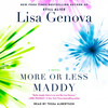 More or Less Maddy | Book by Lisa Genova | Official Publisher Page ...