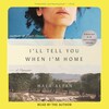 I'll Tell You When I'm Home | Book by Hala Alyan | Official Publisher ...