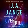 OverKill | Book by J.A. Jance | Official Publisher Page | Simon & Schuster