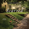 Scarred | Book by Clark Fredericks | Official Publisher Page | Simon ...