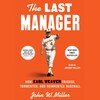 The Last Manager | Book by John W. Miller | Official Publisher Page ...
