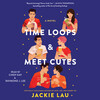 Time Loops & Meet Cutes | Book by Jackie Lau | Official Publisher Page ...