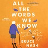 All the Words We Know | Book by Bruce Nash | Official Publisher Page ...