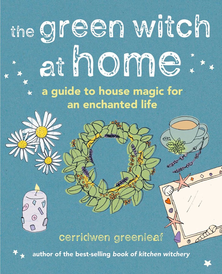 The Green Witch at Home | Book by Cerridwen Greenleaf | Official ...