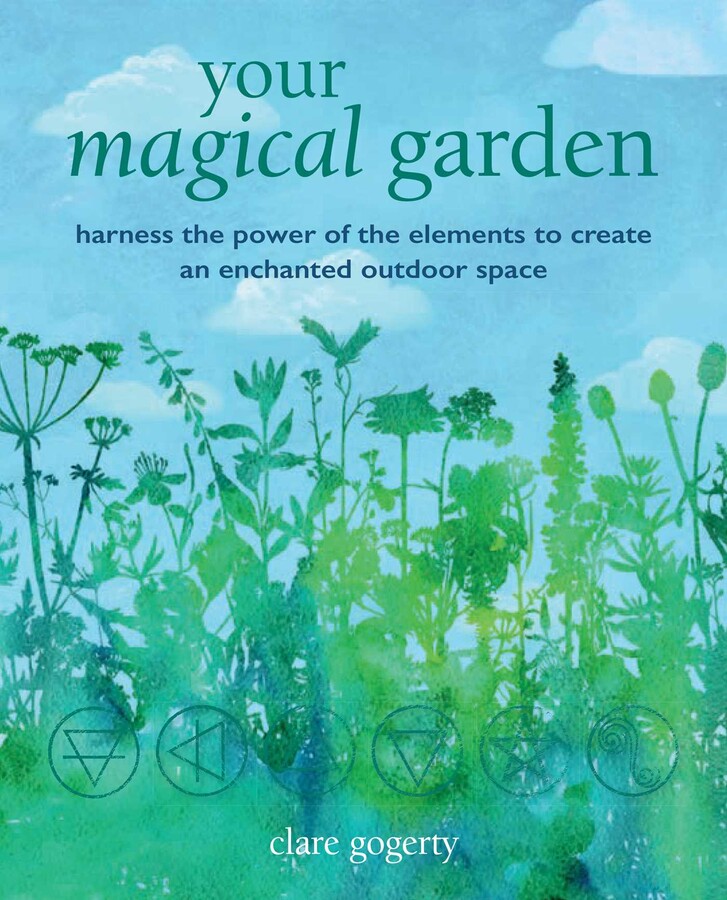 Your Magical Garden | Book by Clare Gogerty | Official Publisher Page ...