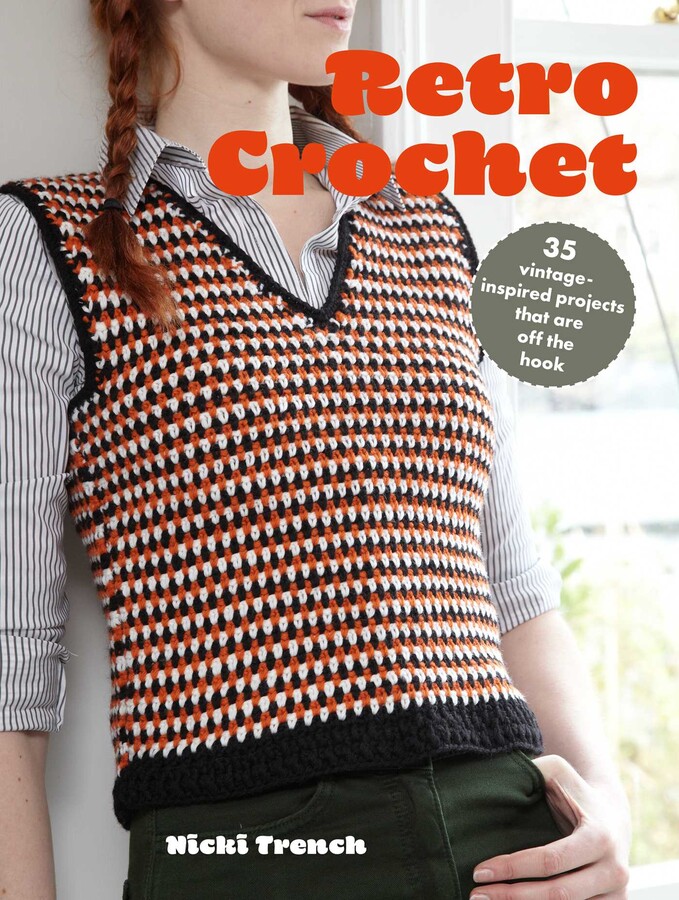 Retro Crochet | Book by Nicki Trench | Official Publisher Page | Simon ...