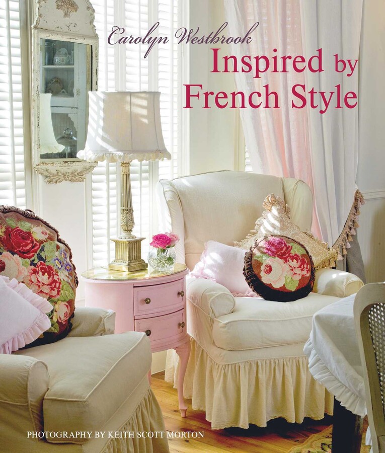 Inspired by French Style | Book by Carolyn Westbrook | Official ...