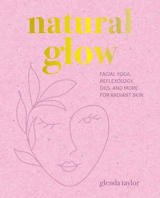 Natural Glow | Book by Glenda Taylor | Official Publisher Page | Simon ...