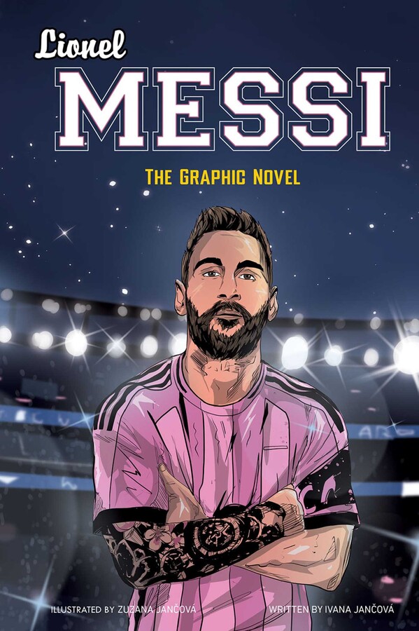 Lionel Messi | Book by Ivana Jancova, Zuzana Jancova | Official ...