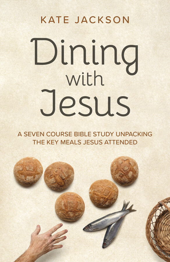Dining with Jesus | Book by Kate Jackson | Official Publisher Page ...