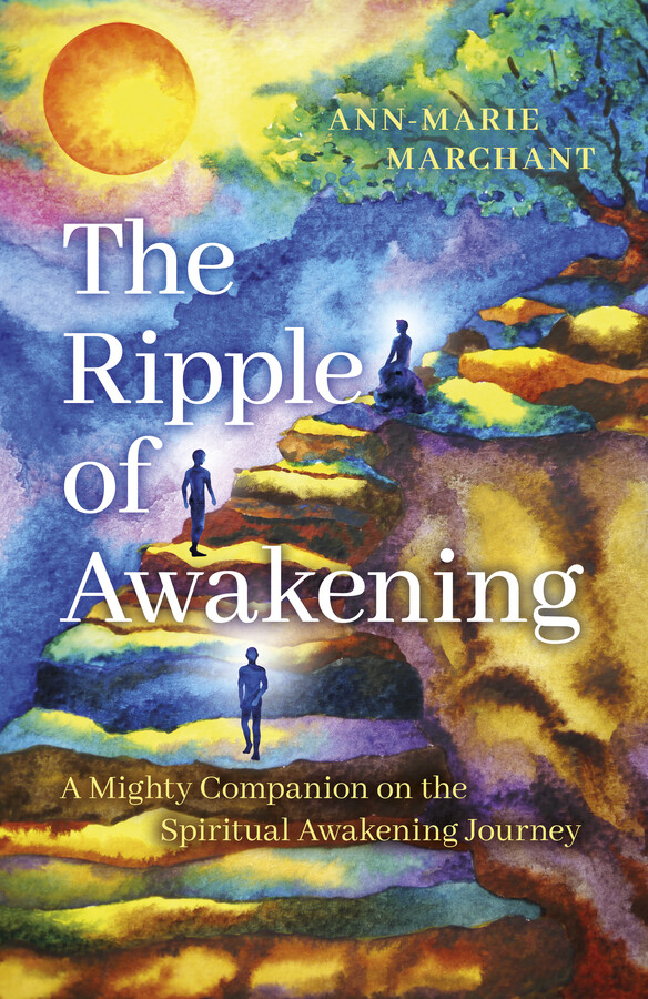 The Ripple of Awakening | Book by Ann-Marie Marchant | Official ...