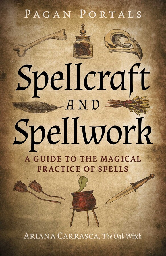 Pagan Portals - Spellcraft and Spellwork eBook by Ariana Carrasca ...