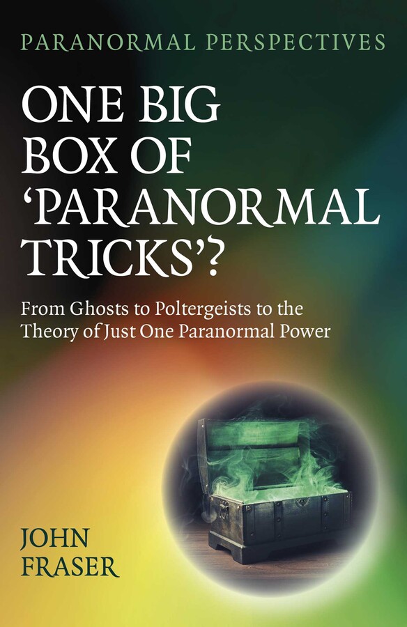 Paranormal Perspectives: One Big Box of 'Paranormal Tricks'? eBook by ...