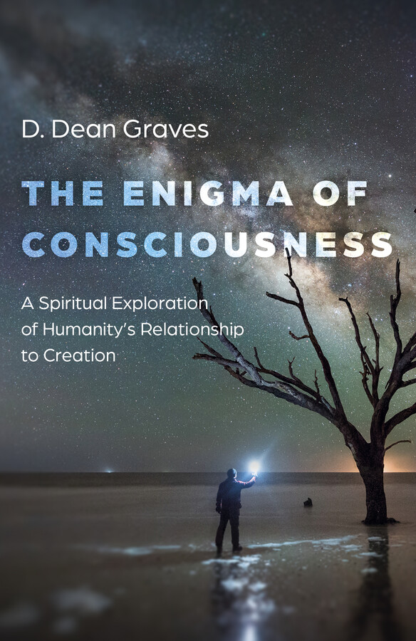 Enigma of Consciousness | Book by D. Dean Graves | Official Publisher Page | Simon & Schuster