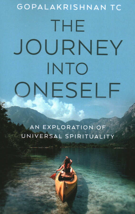 The Journey into Oneself | Book by Gopalakrishnan TC | Official ...