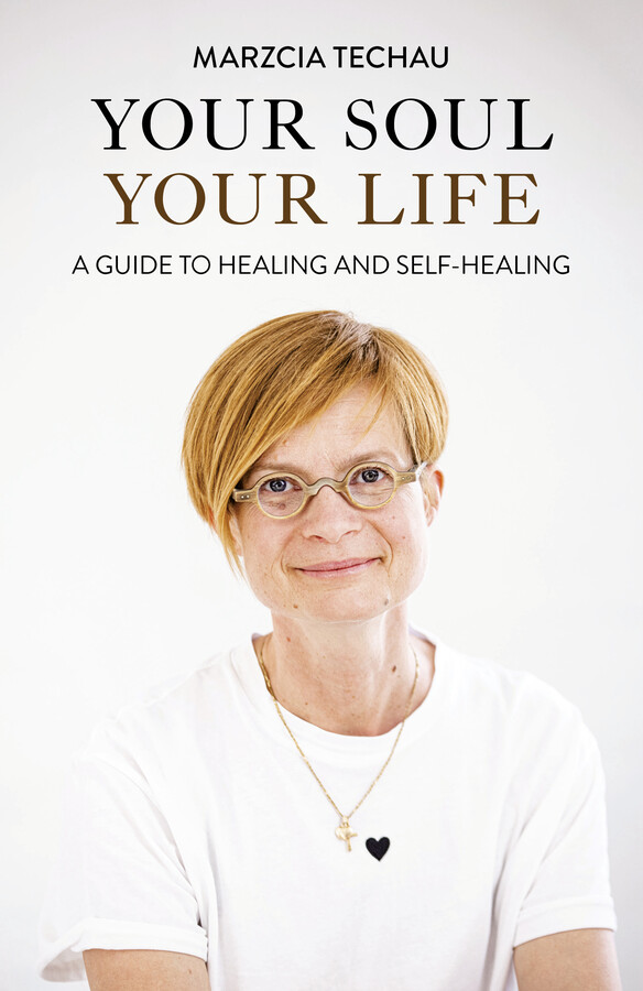 Your Soul, Your Life | Book by Marzcia Techau | Official Publisher Page ...