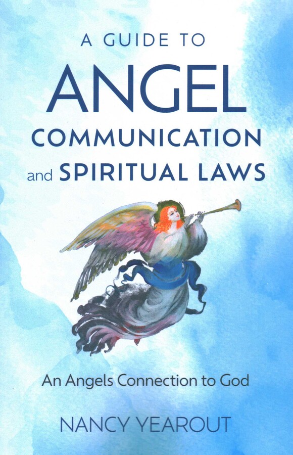 A Guide to Angel Communication and Spiritual Laws | Book by Nancy ...