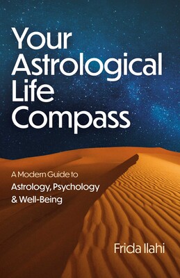 Your Astrological Life Compass | Book by Frida Ilahi | Official ...
