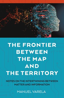 The Frontier Between the Map and the Territory | Book by Manuel Varela ...