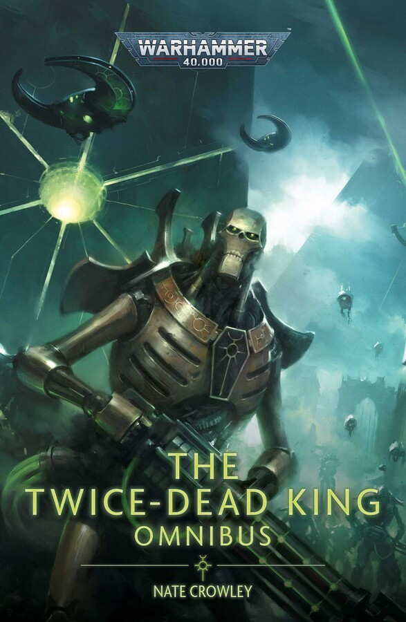 The Twice Dead King: The Omnibus | Book by Nate Crowley | Official ...