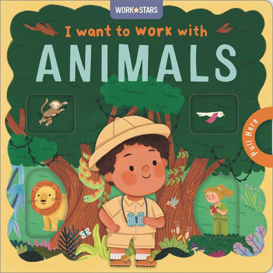 I Want to Work With Animals | Book by IglooBooks, Rose Harkness ...
