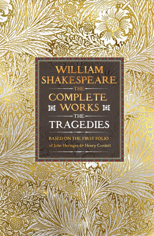 William Shakespeare Complete Works The Tragedies | Book by William Shakespeare, Lekan Balogun ...