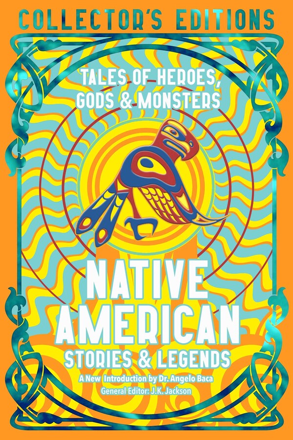Native American Stories & Legends | Book by Angelo Baca, J.K. Jackson ...