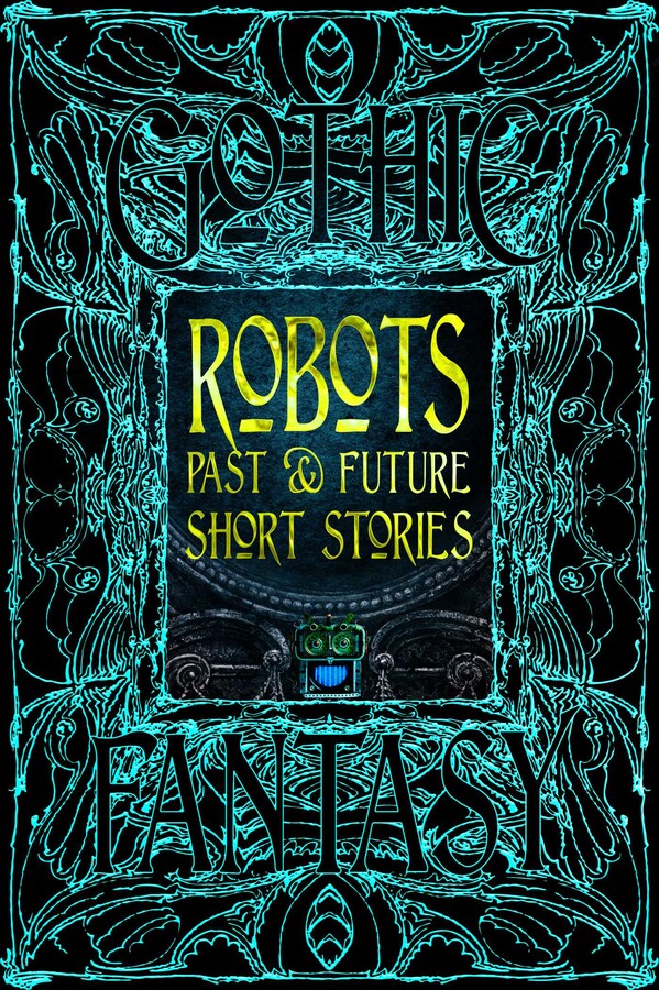 Robots Past & Future Short Stories | Book by Chris Beckett, Charlotte ...