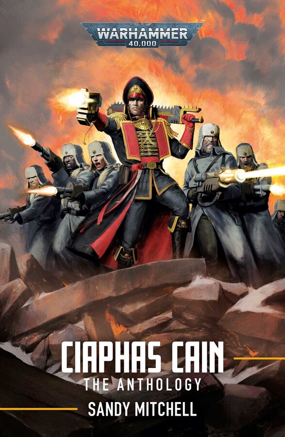 Ciaphas Cain: The Anthology | Book by Sandy Mitchell | Official ...