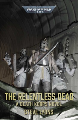 The Relentless Dead | Book by Steve Lyons | Official Publisher Page ...