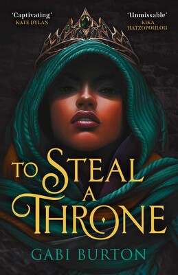 To Steal A Throne EBook By Gabi Burton Official Publisher Page
