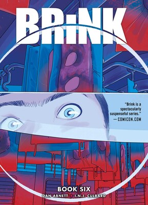 Brink Book Six | Book by Dan Abnett, INJ Culbard | Official Publisher ...