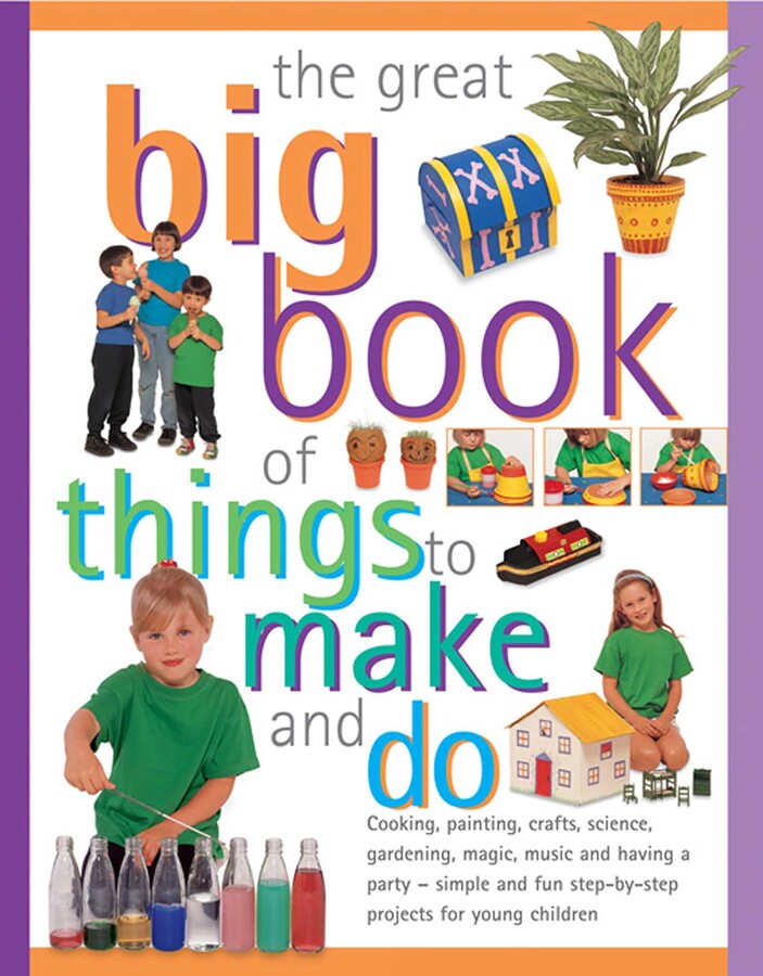 The Great Big Book Of Things To Make And Do | Book by Sally Walton ...