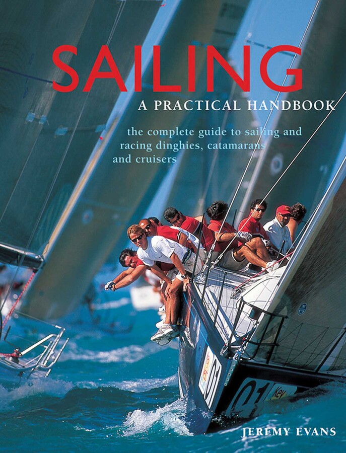 Sailing: A Practical Handbook | Book by Jeremy Evans | Official ...