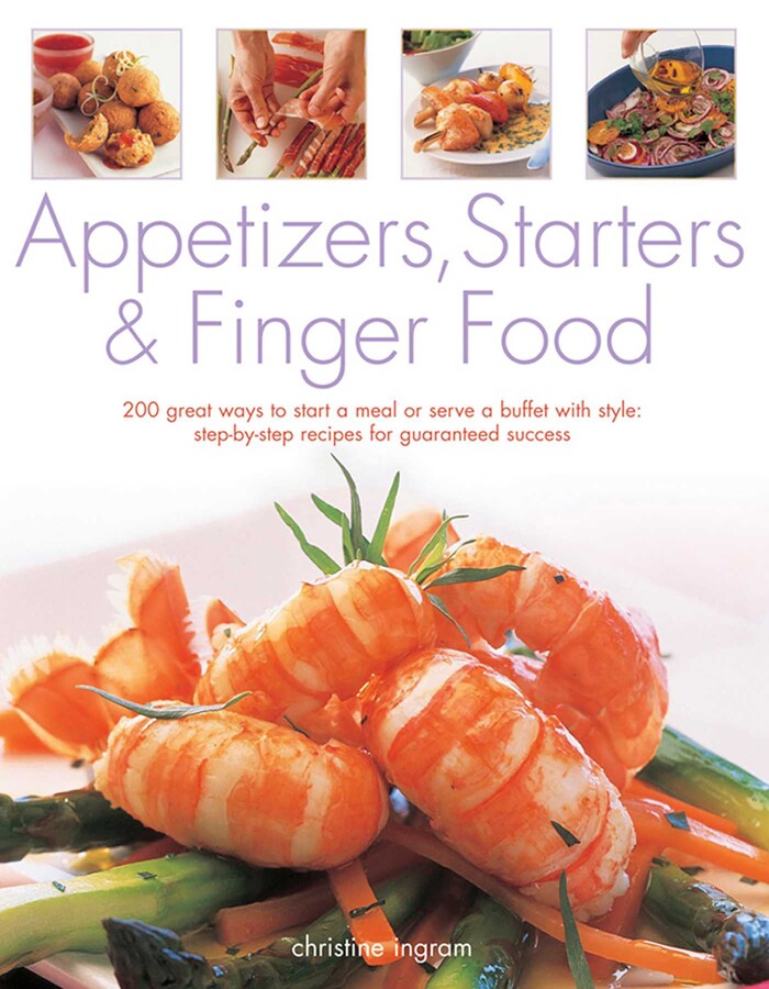 Appetizers, Starters & Finger Food | Book by Christine Ingram ...