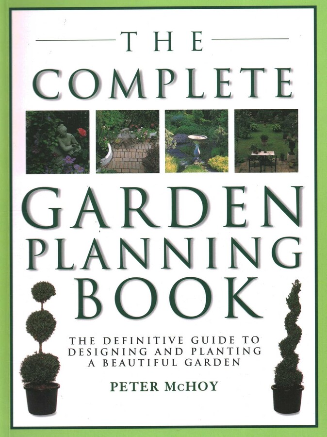 The Complete Garden Planning Book | Book by Peter McHoy | Official ...