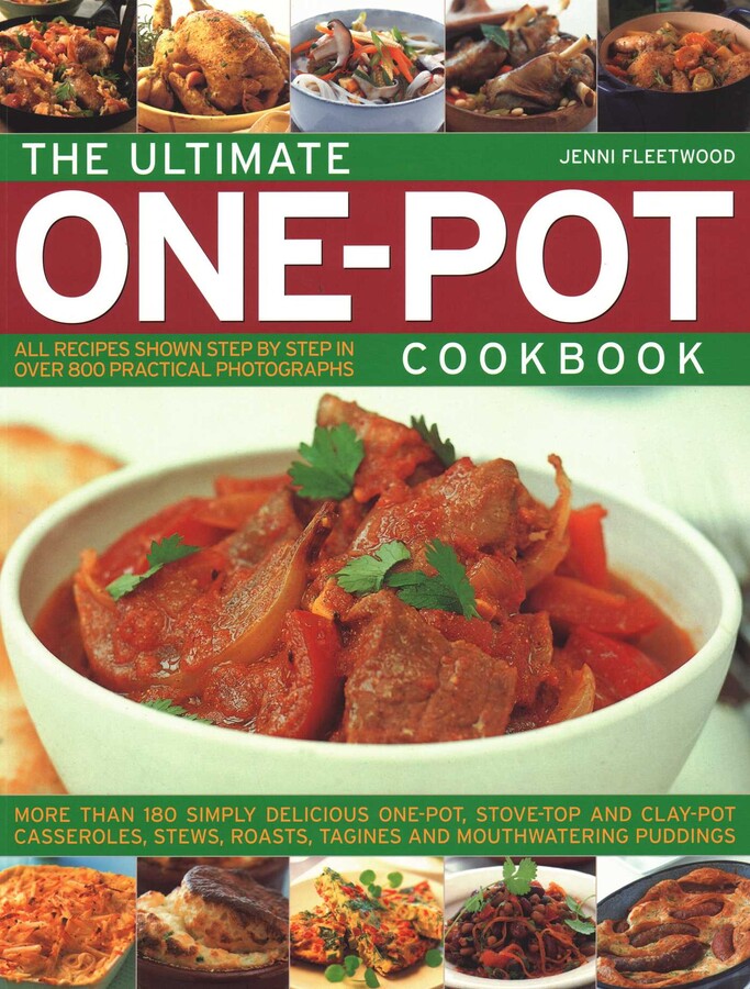 The Ultimate One-Pot Cookbook | Book by Jenni Fleetwood | Official ...