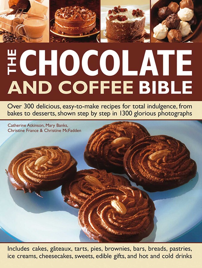 The Chocolate and Coffee Bible | Book by Catherine Atkinson, Mary Banks ...