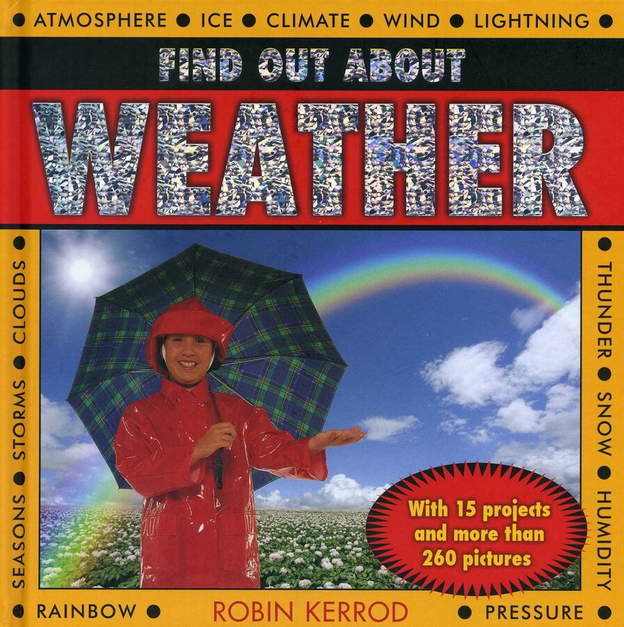 Find Out About Weather | Book by Robin Kerrod | Official Publisher Page ...