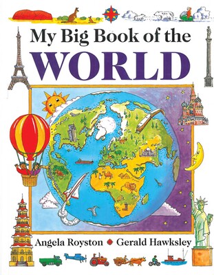 My Big Book of the World | Book by Angela Royston, Gerald Hawksley ...