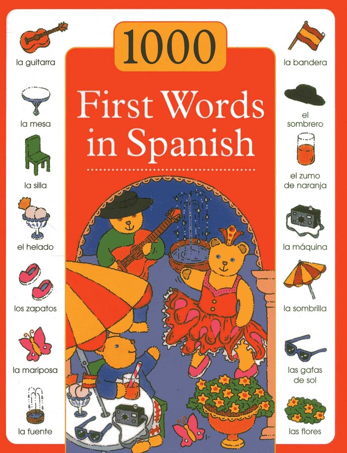 1000 First Words in Spanish | Book by Sam Budds, Susie Lacome ...