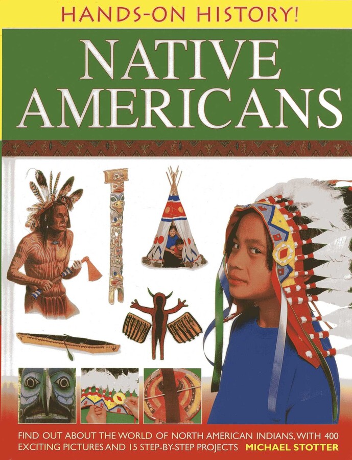 Hands-On History! Native Americans | Book by Michael Stotter | Official ...