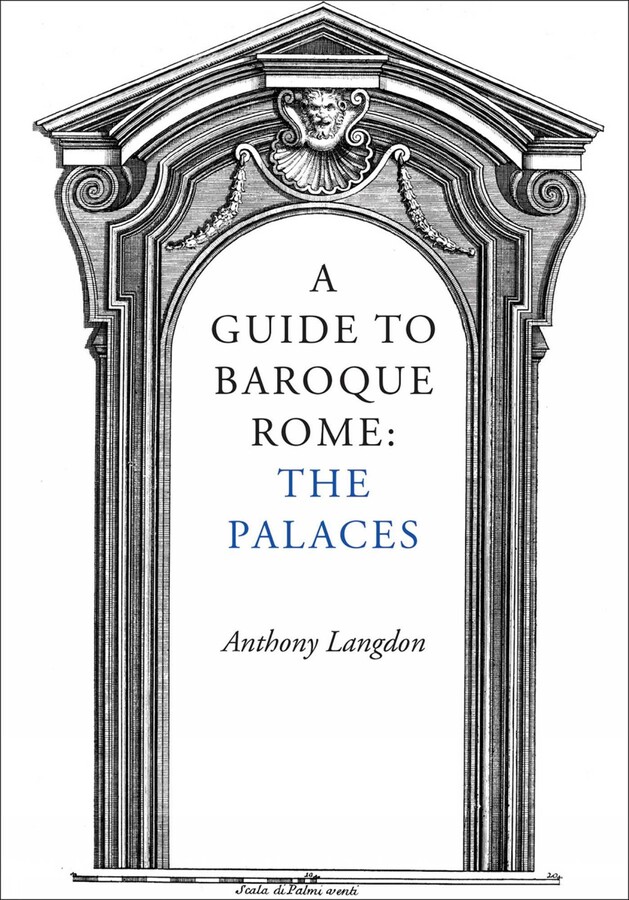 A Guide to Baroque Rome: The Palaces | Book by Anthony Langdon ...